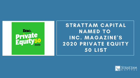 Strattam Capital Named to Inc.’s 2020 Private Equity 50 List - Strattam ...